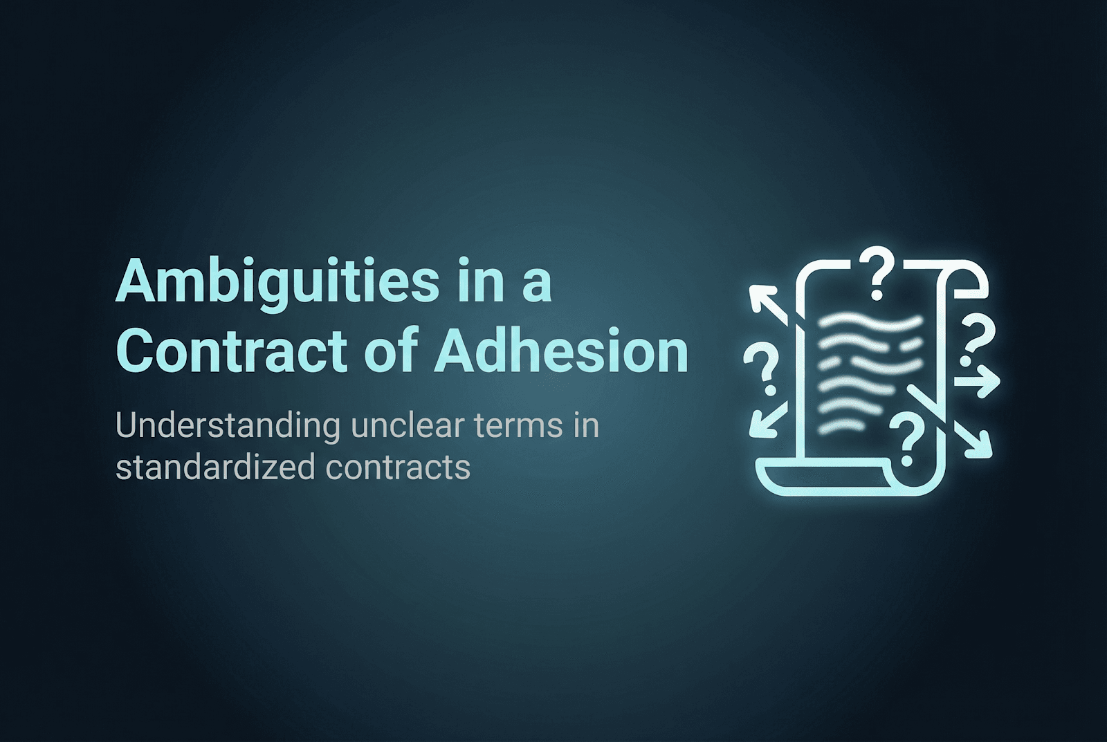 Ambiguities in Contracts of Adhesion and Their Impact